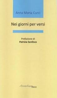 Nota di lettura di Anna Maria Bonfiglio su “Nei giorni per versi” di ...