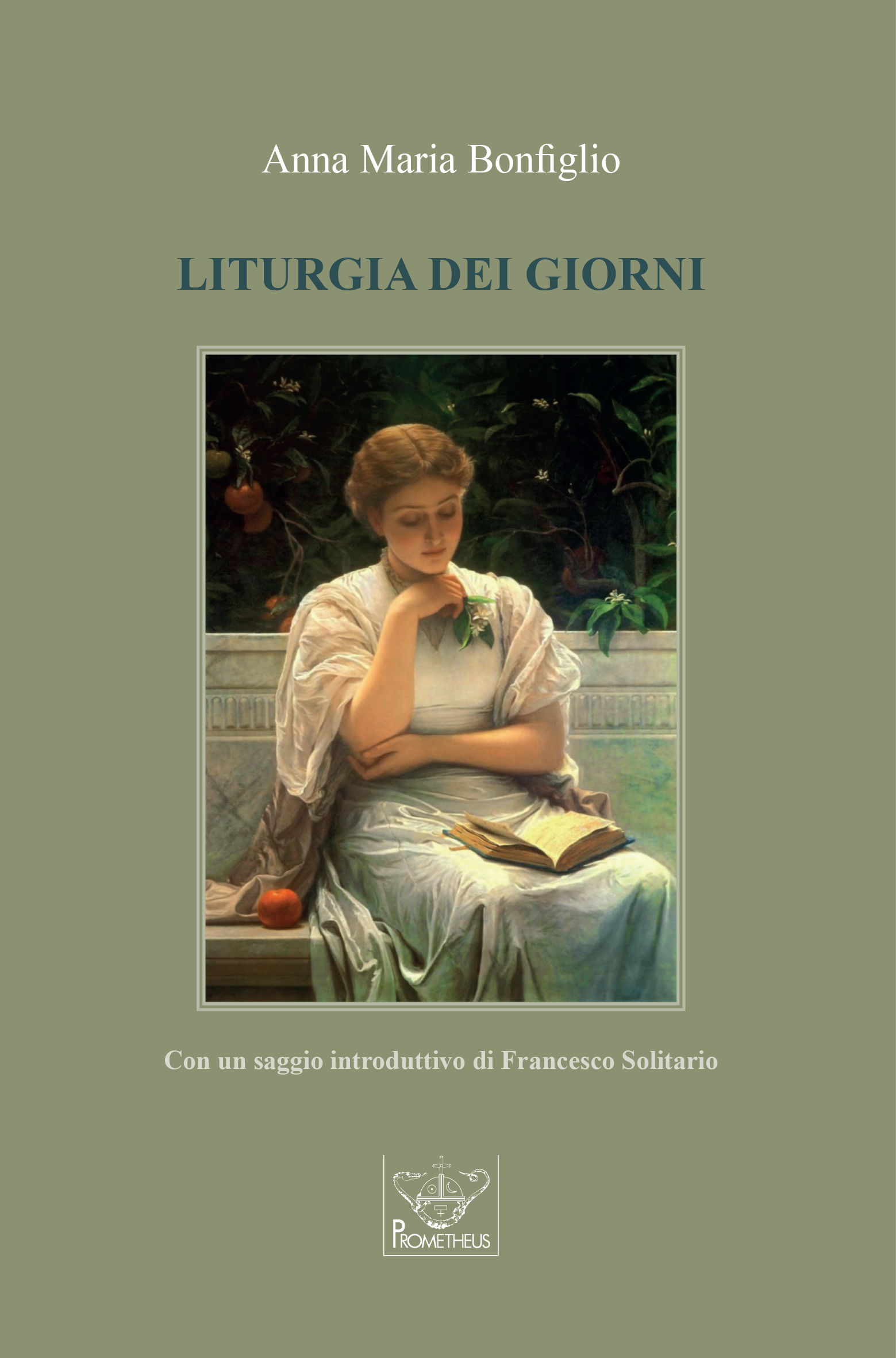 Anna Maria Bonfiglio, “Liturgia dei giorni”, Prometheus Editrice, 2022 ...